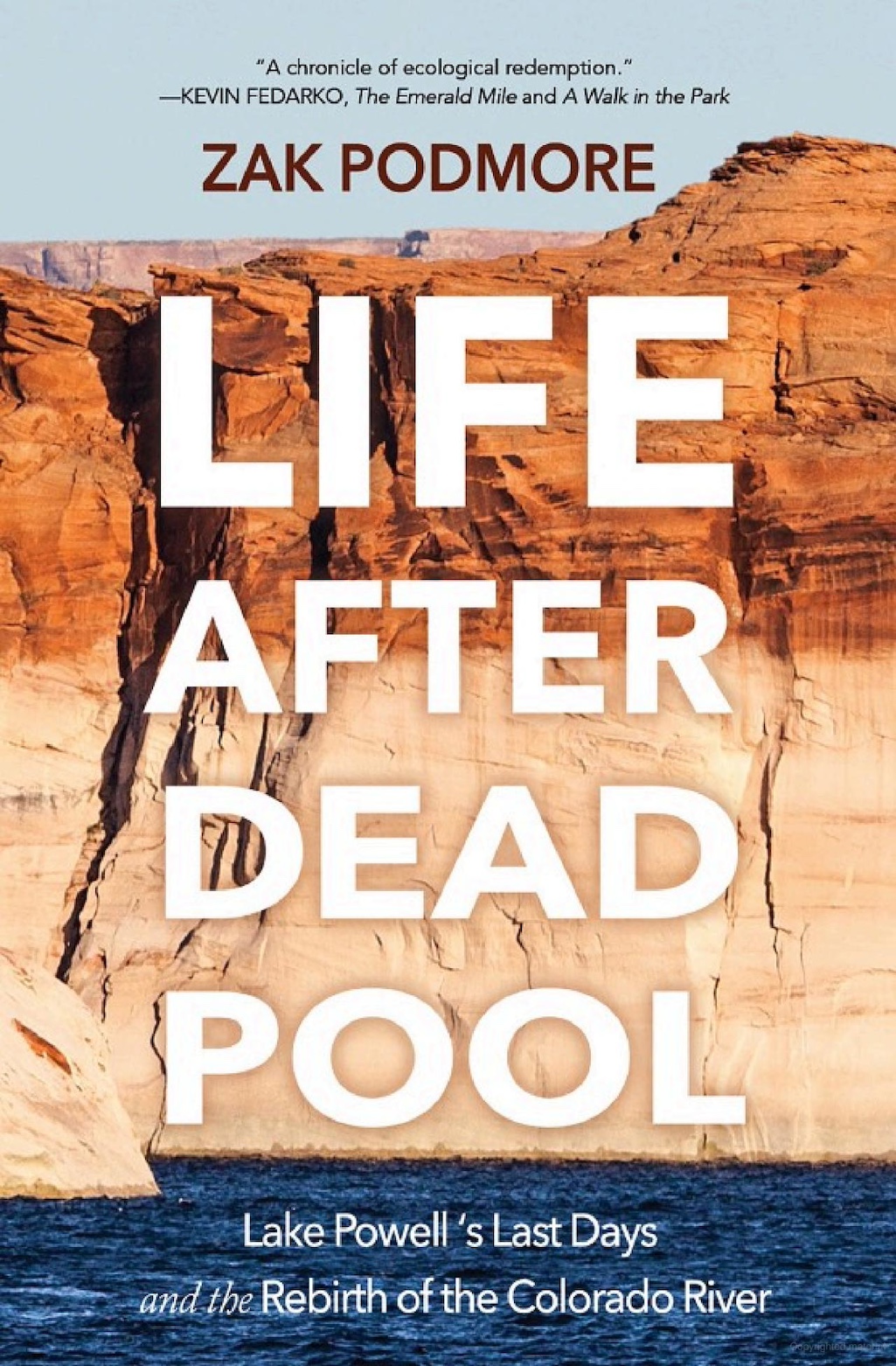 Life After Dead Pool: Lake Powell’s Last Days and the Rebirth of the ...